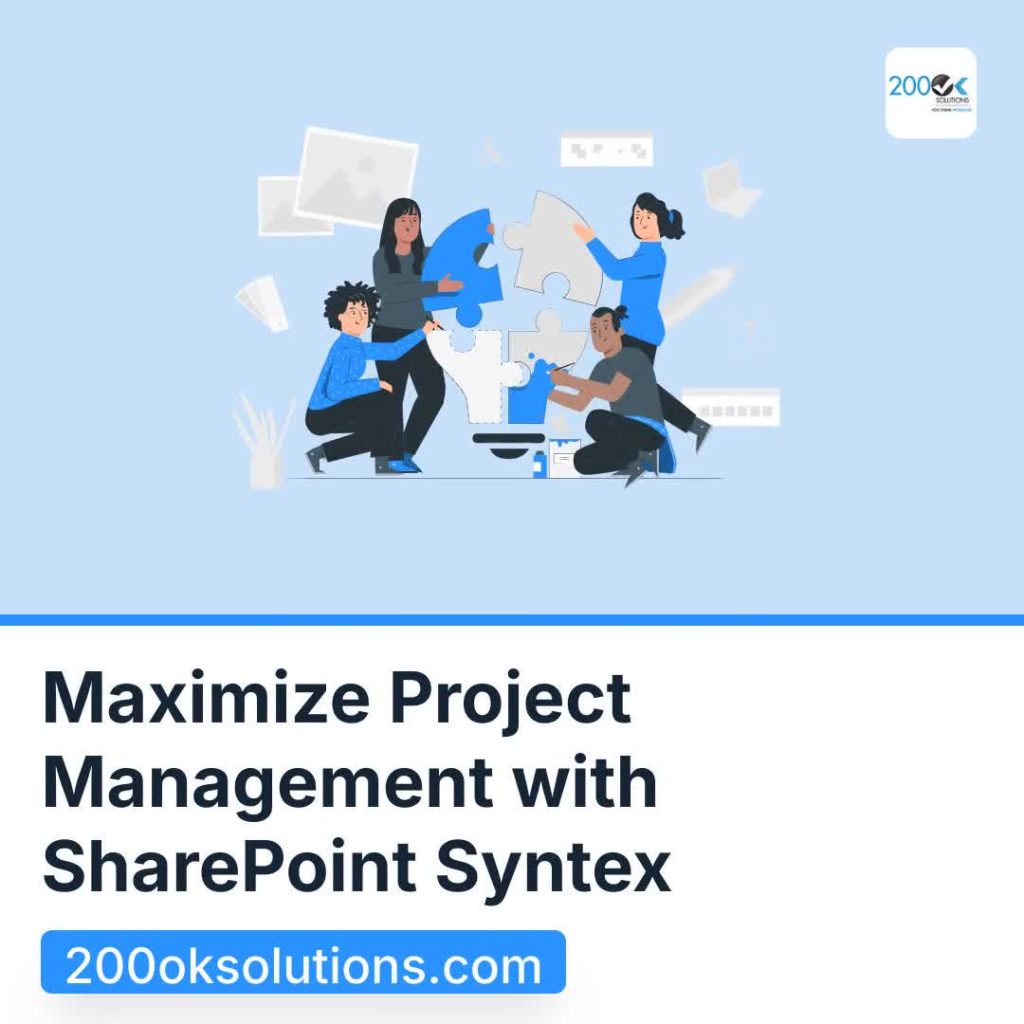 Maximize Your Projects with Enhanced SharePoint Syntex Capabilities Web Development, Software ...