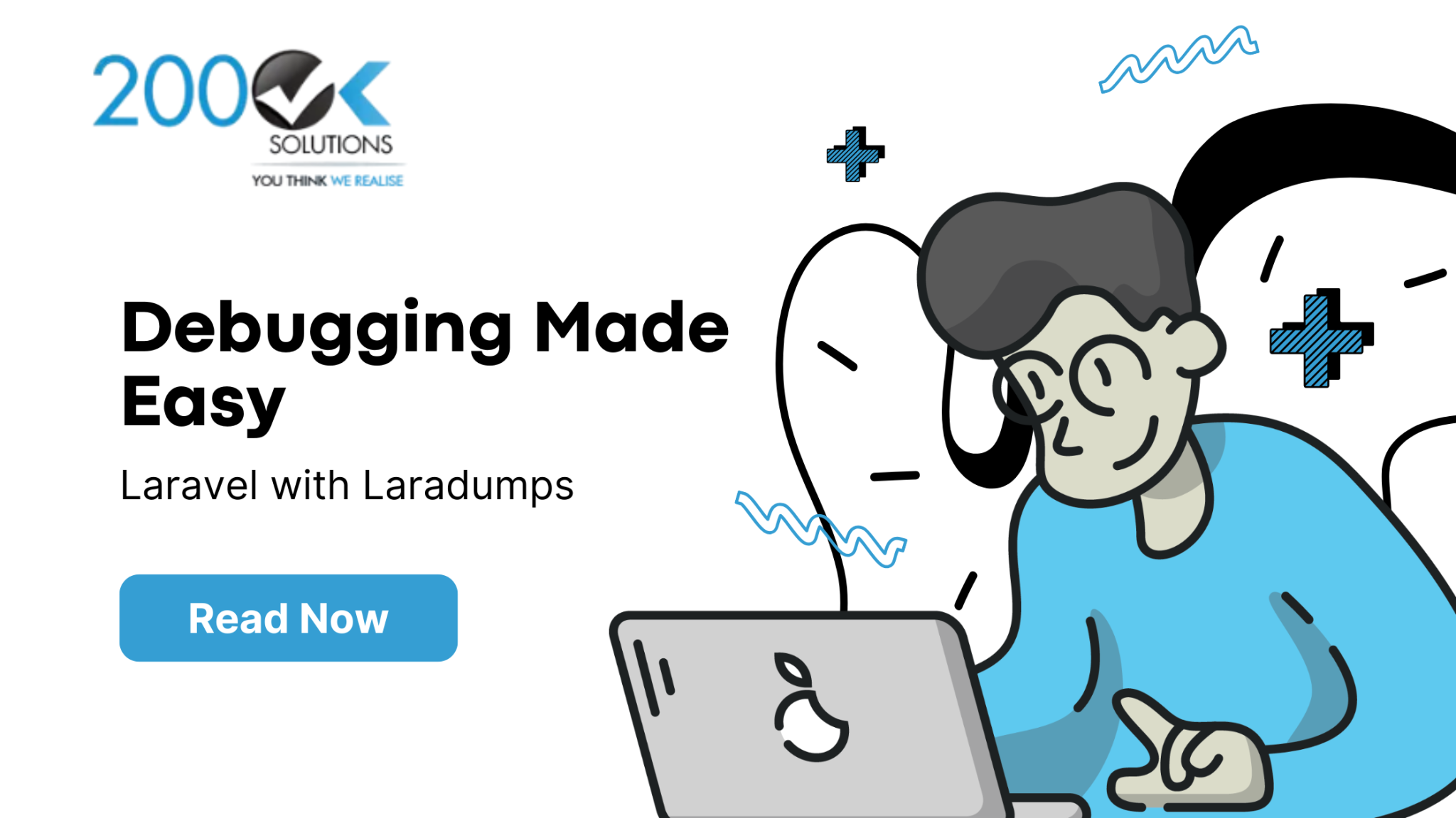 Debugging Made Easy in Laravel with Laradumps Web Development, Software, and App Blog | 200OK ...